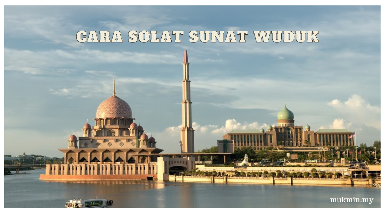 CARA SOLAT SUNAT WUDUK - MUKMIN.MY