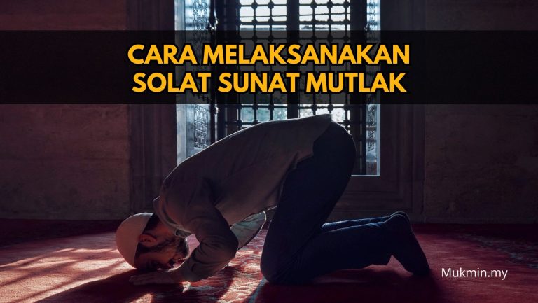 Cara Melaksanakan Solat Sunat Mutlak - MUKMIN.MY