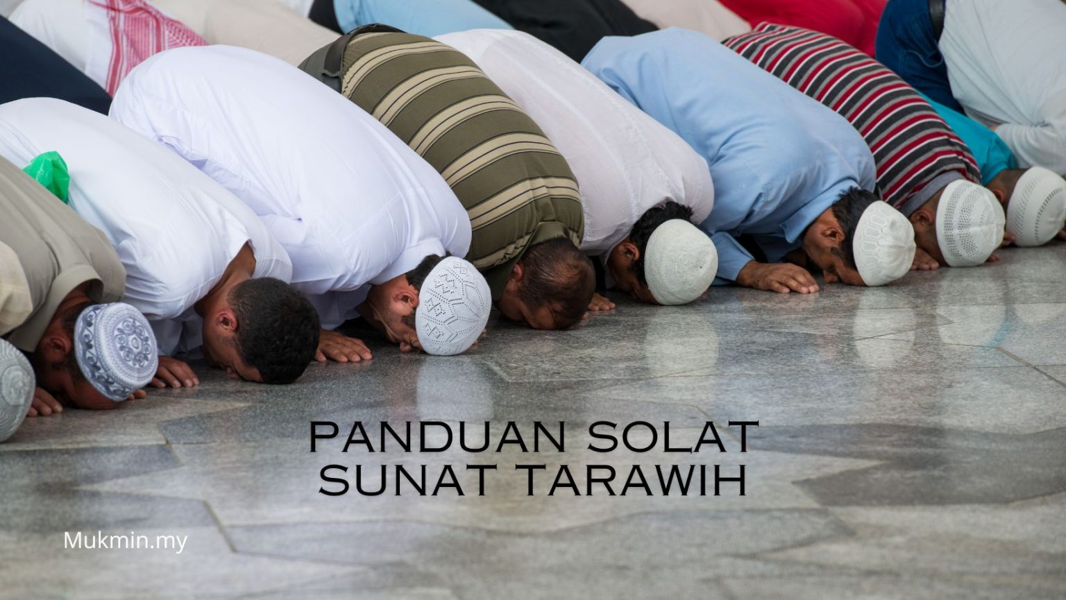 Solat Tarawih 2026: Cara Sendirian & Berjemaah (Lengkap Rumi) - MUKMIN.MY
