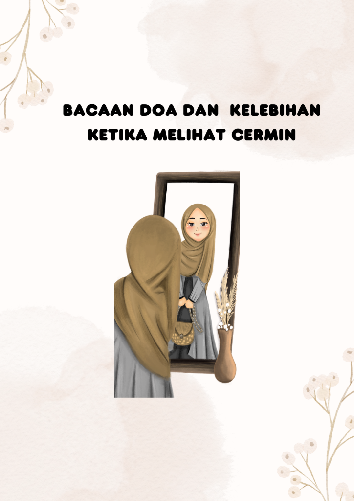 Bacaan Doa Ketika Melihat cermin - MUKMIN.MY