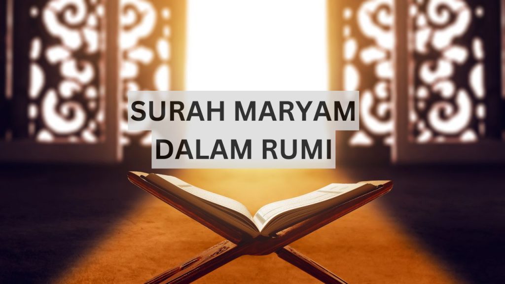 Surah Maryam : Serta Bantuan Bacaan Dalam Rumi - MUKMIN.MY