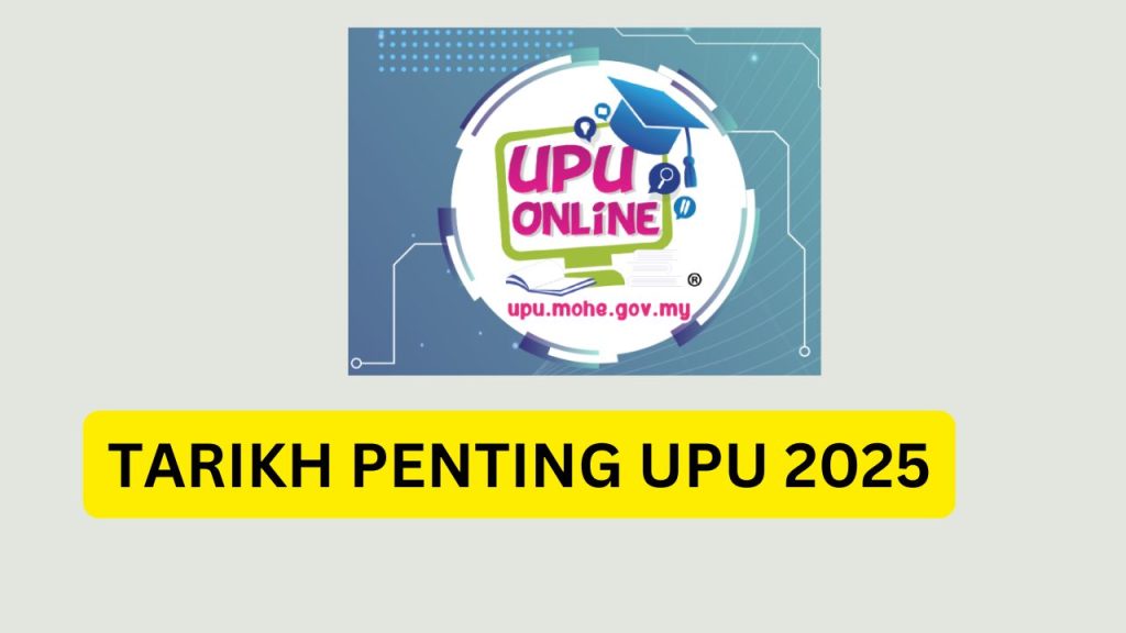 Tarikh Penting Permohonan UPU 2025 /2026 - MUKMIN.MY
