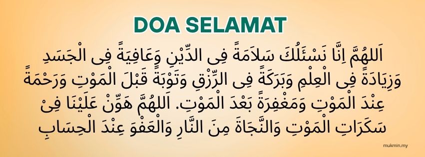Doa Selamat Ringkas : Bacaan Rumi & Maksudnya - MUKMIN.MY