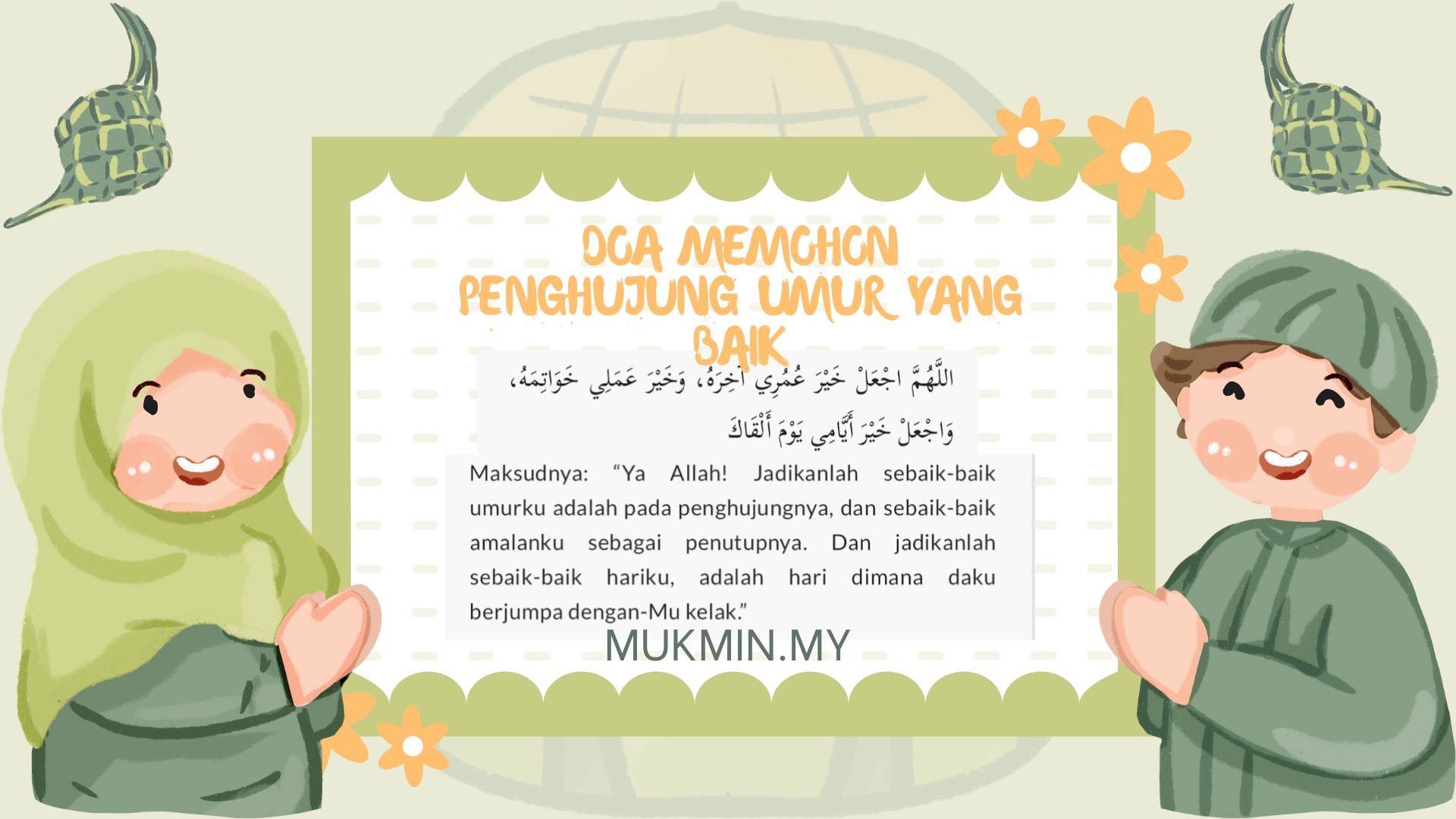 Doa Memohon Penghujung Umur Yang Baik - MUKMIN.MY